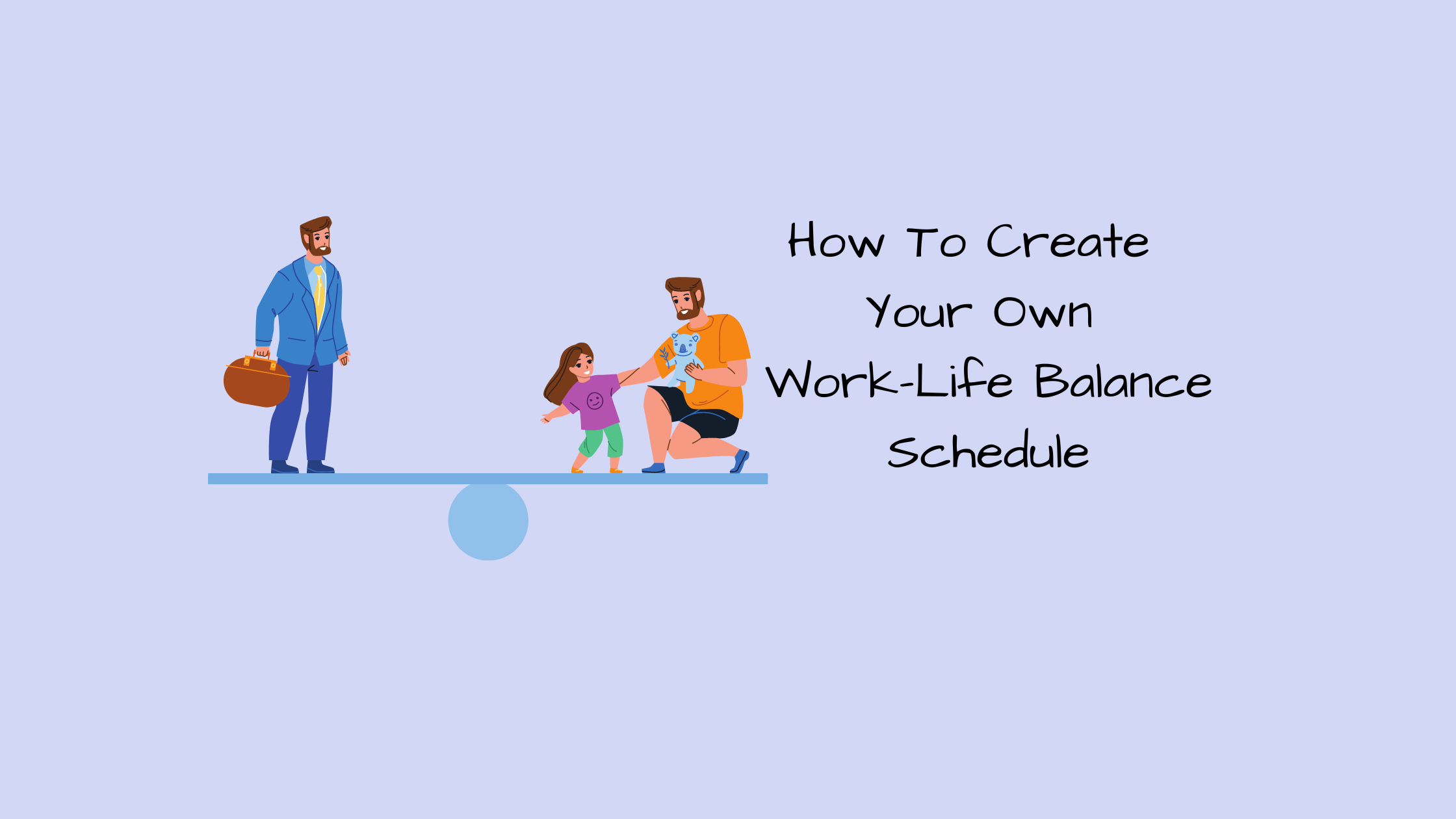 How to Create a Balanced Work-Life Schedule (2026)