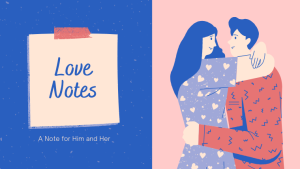 Love Notes for Him & Her: 100+ Sweet Examples